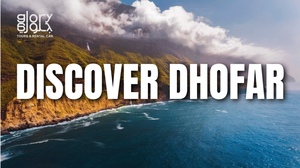 Discover Dhofar Oman: Frankincense, Mountains & Monsoon Guide